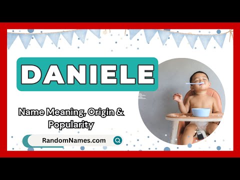 Daniele - Baby Boy Name Meaning, Origin & Popularity - RandomNames.com