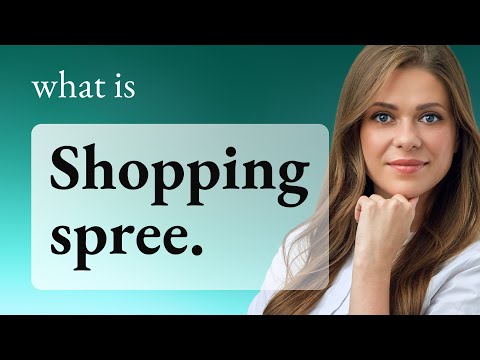 Shopping Spree Explained: A Guide for English Learners