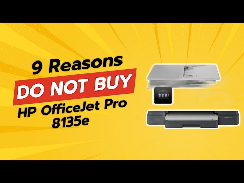 DON'T BUY HP OfficeJet Pro 8135e BEFORE WATCHING THIS VIDEO! (9 Reasons)