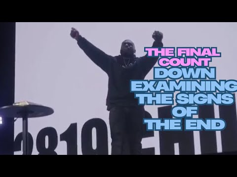 The Final Countdown: Examining the Signs of the End.