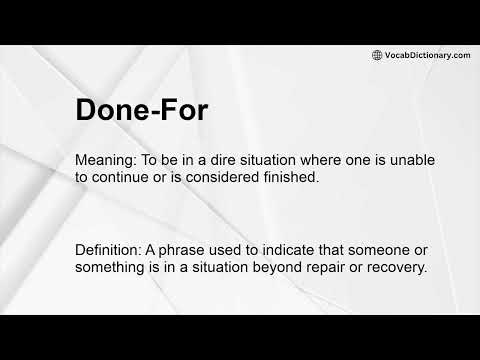 Done-For Meaning