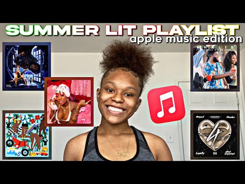 MY SUMMER LIT PLAYLIST🔥🎤 | apple music