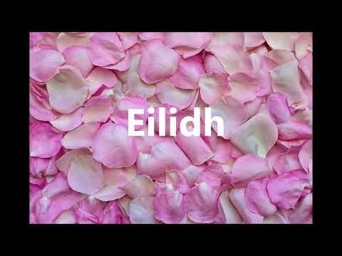 How to pronounce Eilidh?