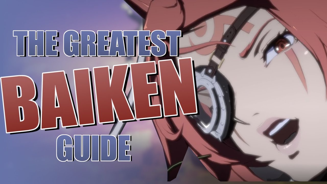 The Greatest Baiken Guide
