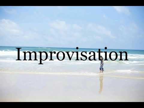 How To Pronounce Improvisation🌈🌈🌈🌈🌈🌈Pronunciation Of Improvisation