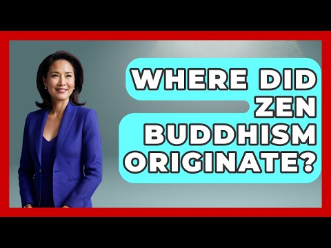 Where Did Zen Buddhism Originate? - I'm a 60s Baby