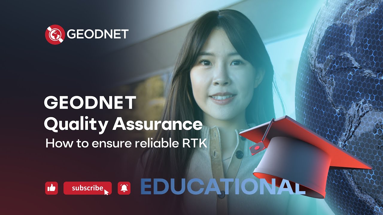 GEODNET Quality Assurance: How to ensure reliable RTK?