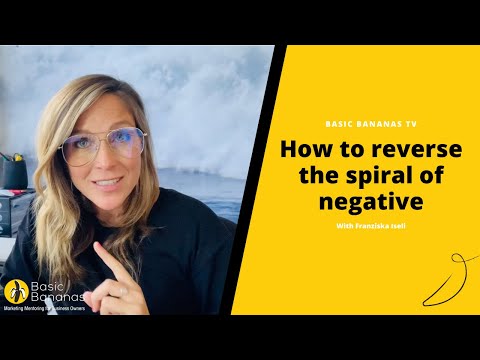 How to reverse the spiral of negative