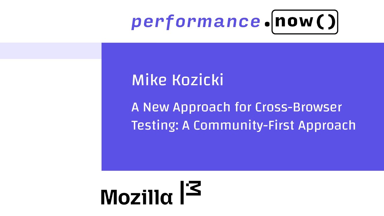 A New Approach for Cross-Browser Testing - Mike Kozicki - performance.sync() 2025