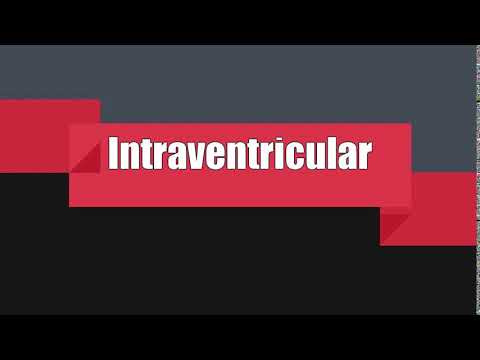 How to Pronounce Intraventricular