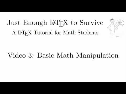 Just Enough LaTeX to Survive - 03 - Basic Math Manipulation