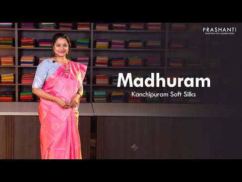 Madhuram - Kanchipuram Soft Silk Sarees | Prashanti | 5 Jun 25