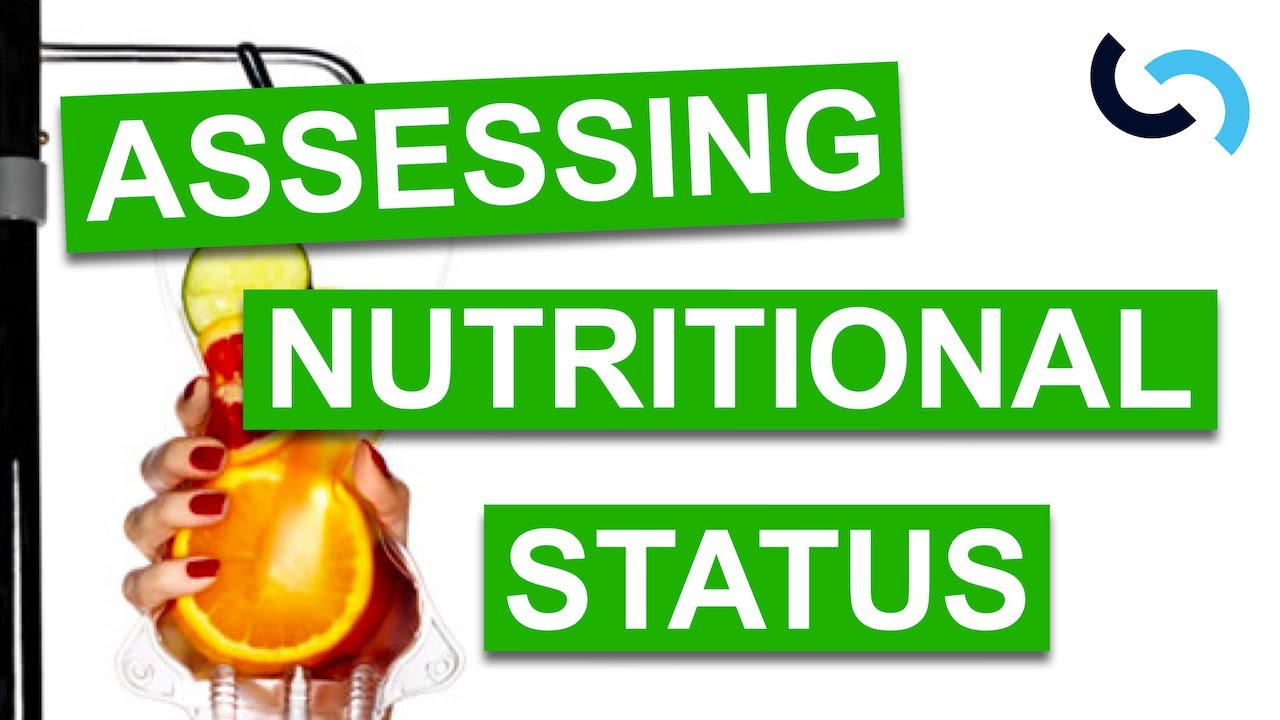 How to Assess Nutritional Status