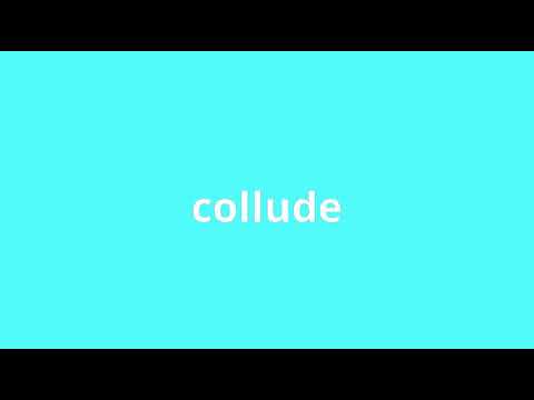what is the meaning of collude
