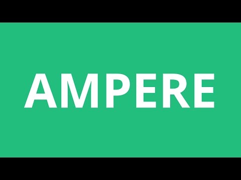 How To Pronounce Ampere - Pronunciation Academy