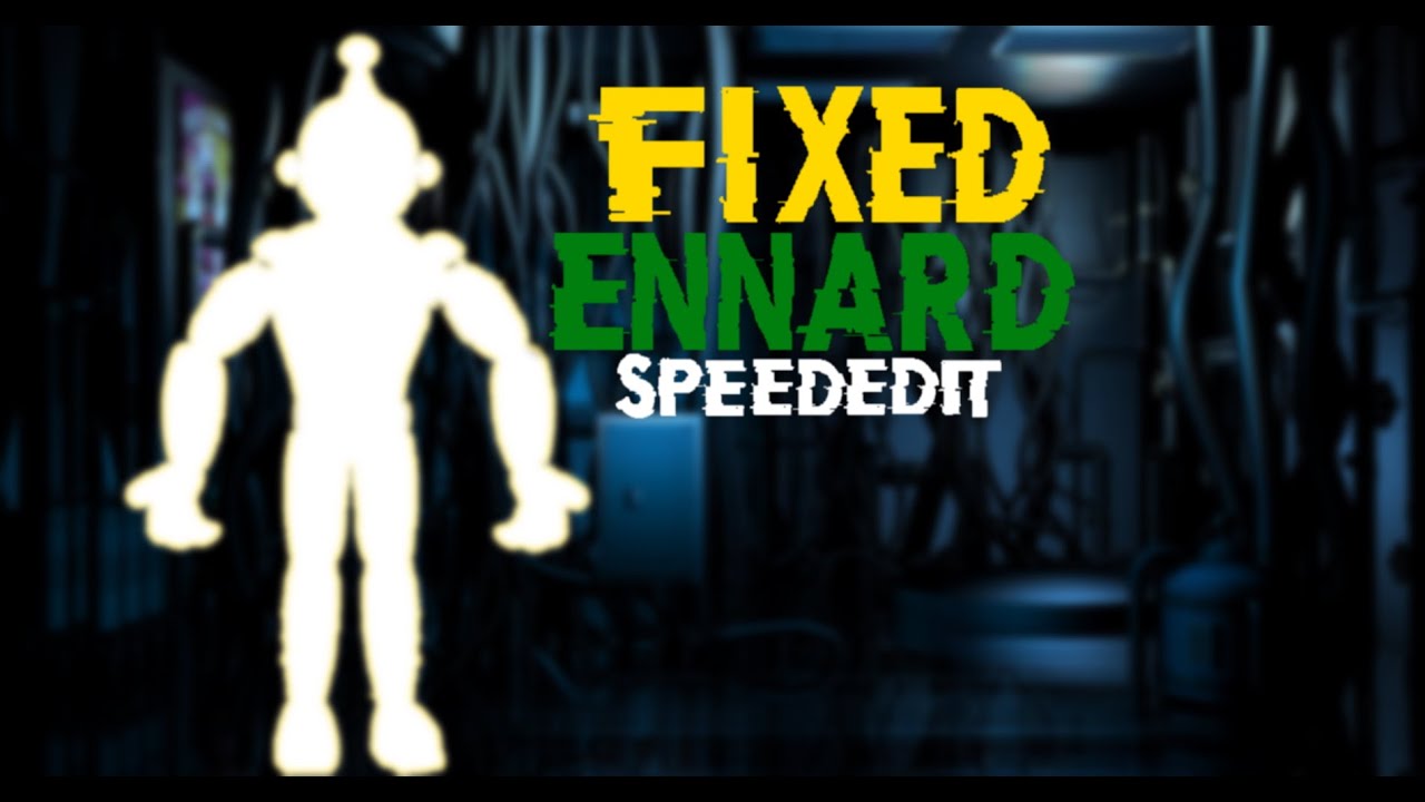 Repaired Ennard ( FNaF SL ) | Speededit