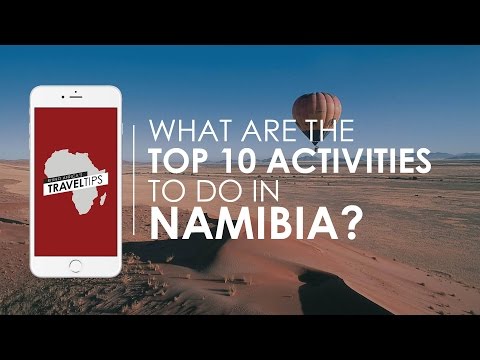 What are the top 10 activities in Namibia? Rhino Africa's Travel Tips