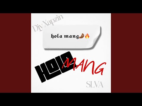 Hola Mang
