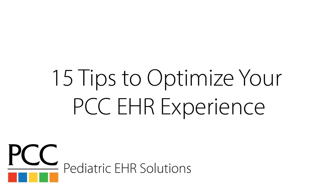 15 Tips to Optimize Your PCC EHR Experience