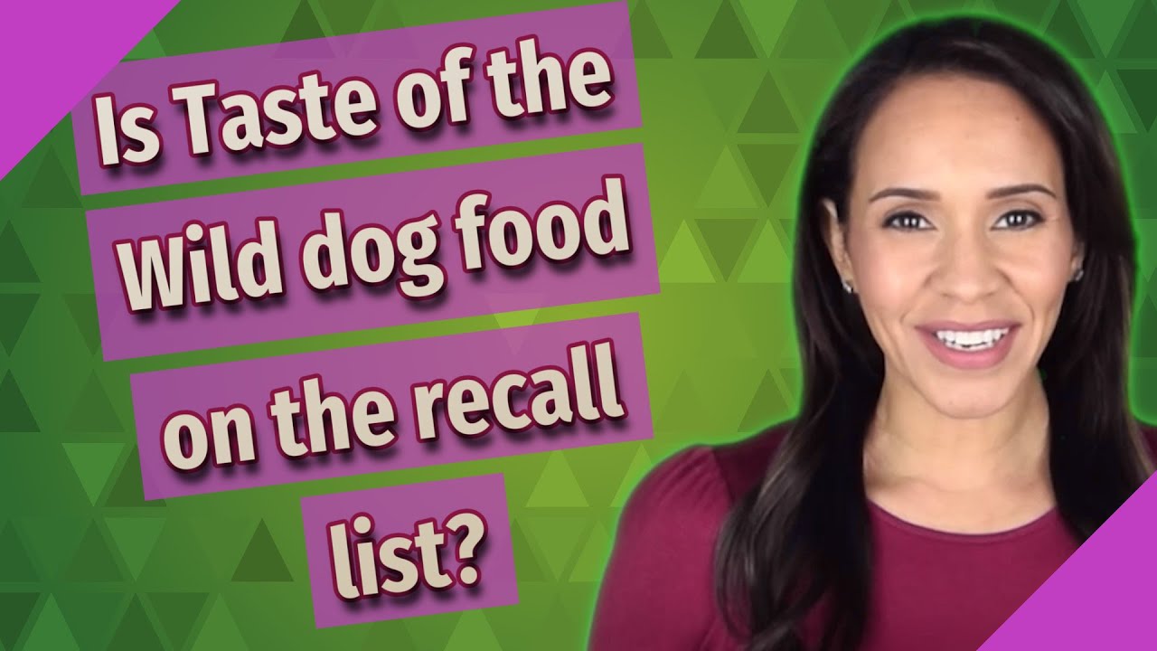 Is Taste of the Wild dog food on the recall list?