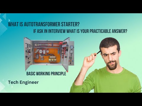 What is Autotransformer Starter? And Basic Working Principle || Tech Engineer