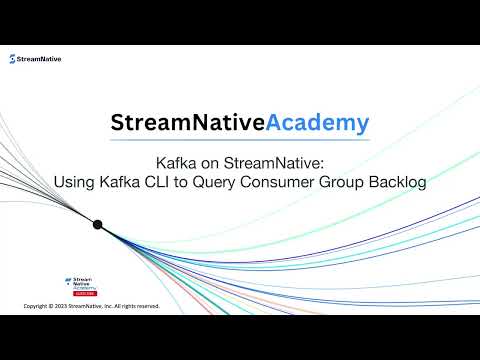 Kafka on StreamNative (KSN): Using Kafka CLI to Query Consumer Group Backlog