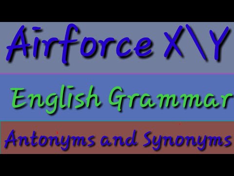 Air force X and Y group k liye Antonyms and Synonyms