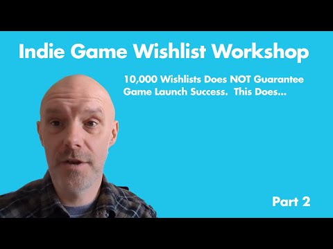 How To Increase Indie Game Steam Wishlists (Part 2, Wishlist Workshop)