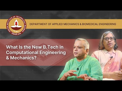 What Is the New B.Tech in Computational Engineering & Mechanics?