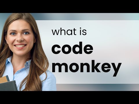 Understanding the Phrase "Code Monkey": A Guide for English Language Learners