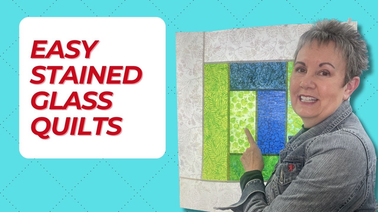 How to Make a Beautiful Stained Glass Quilt