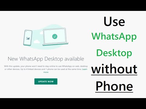 How to use WhatsApp Desktop without Phone Connection