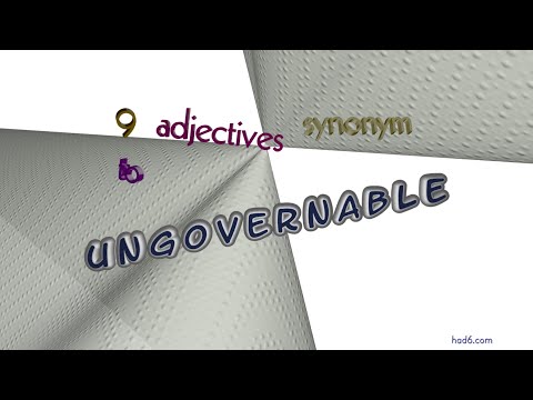 ungovernable - 9 adjectives synonym to ungovernable (sentence examples)