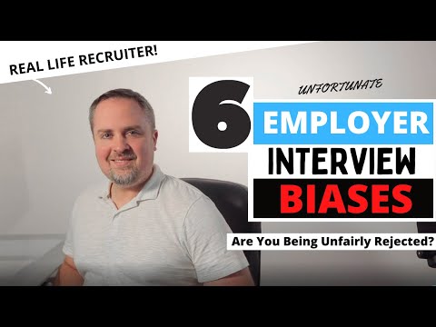 6 Unfortunate Employer Biases In The Interview Process - Interview Tips