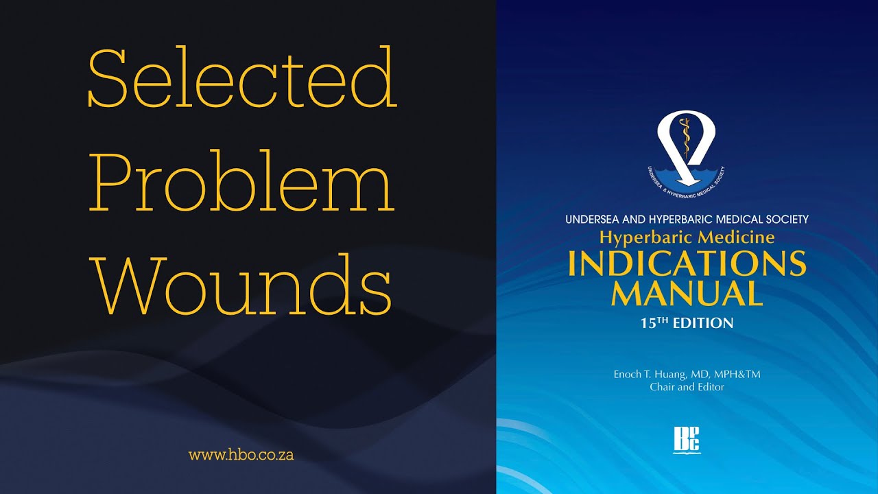 UHMS 02b Selected Problem Wounds