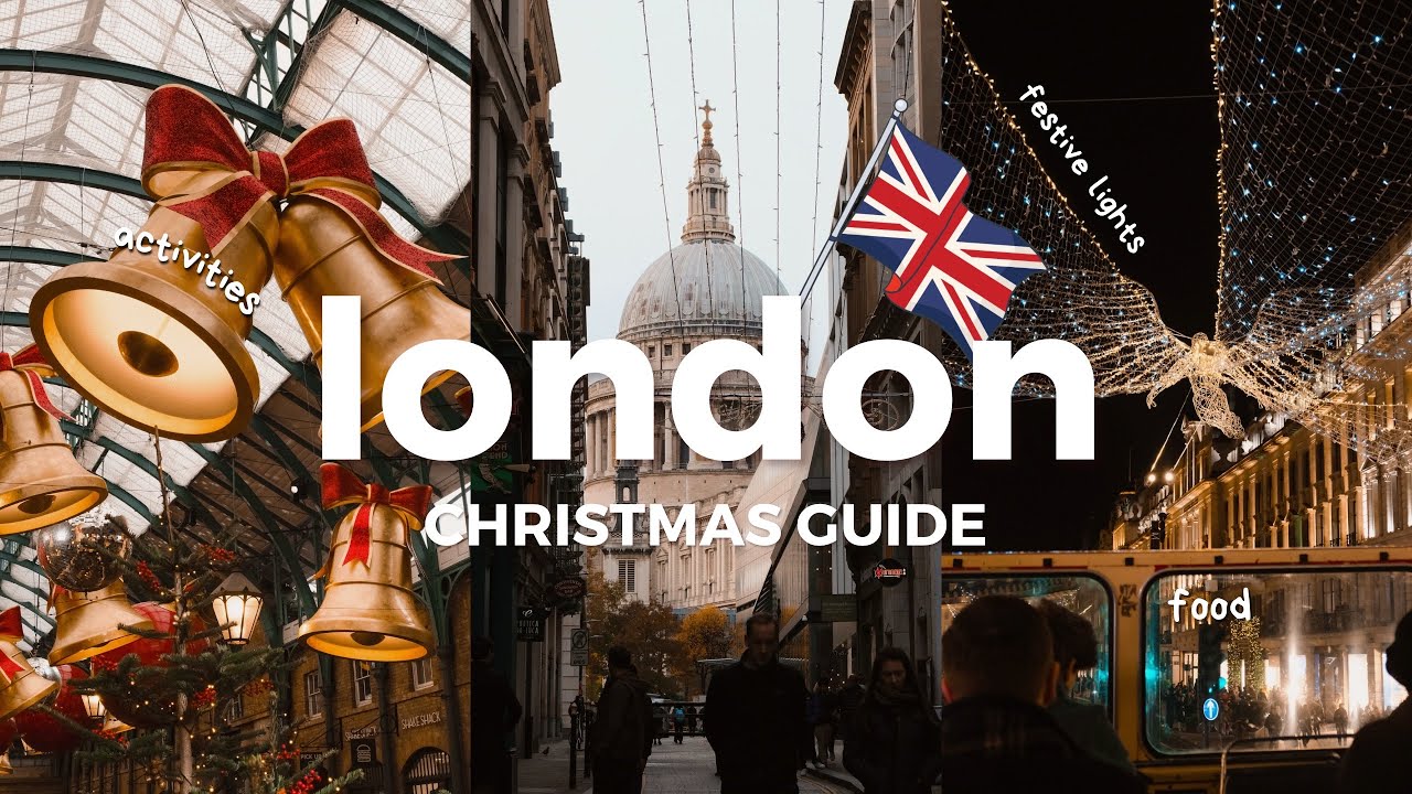 London Christmas | My Picks for Best Things To Do in 2024