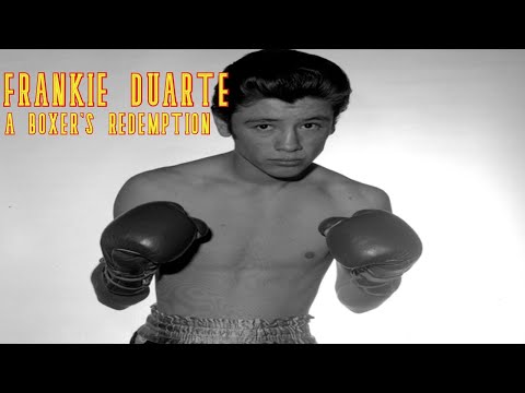 Frankie Duarte - A Boxer's Redemption