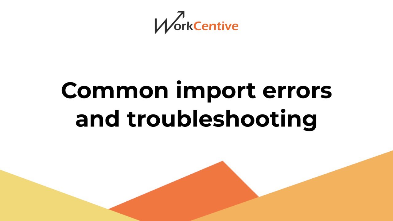 Common import errors and troubleshooting
