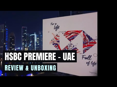 HSBC Premier UAE account review, benefits, perks, feedback and offers (Debit & Credit Cards)