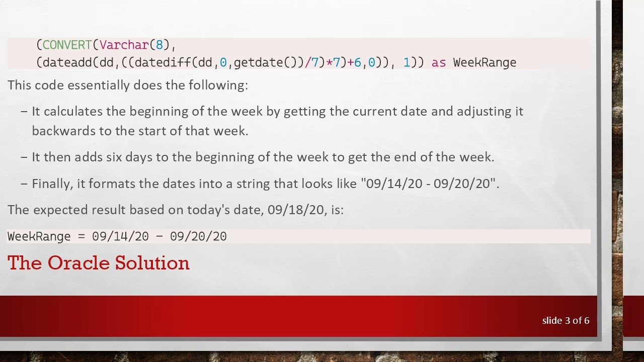 Converting SQL Server Code to Oracle: WeekRange Calculation Based on Date