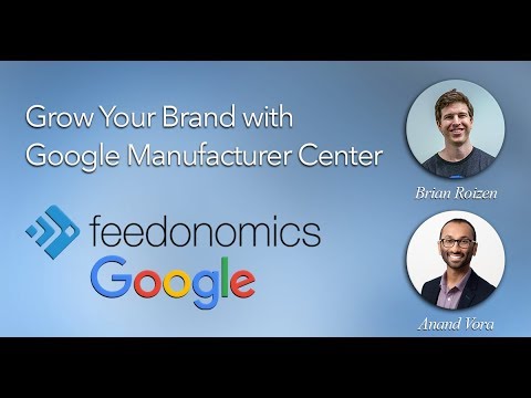 Grow Your Brand Using Google Manufacturer Center