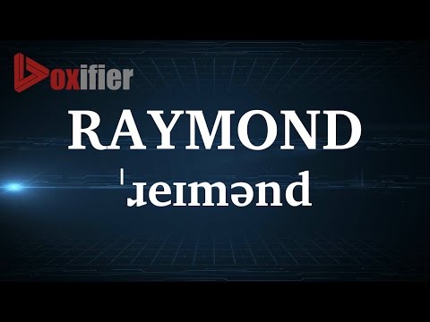 English Pronunciation of Raymond - Voxifier.com