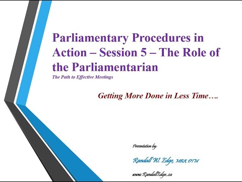 Roberts Rules in Action - Part 5 - The Role of the Parliamentarian