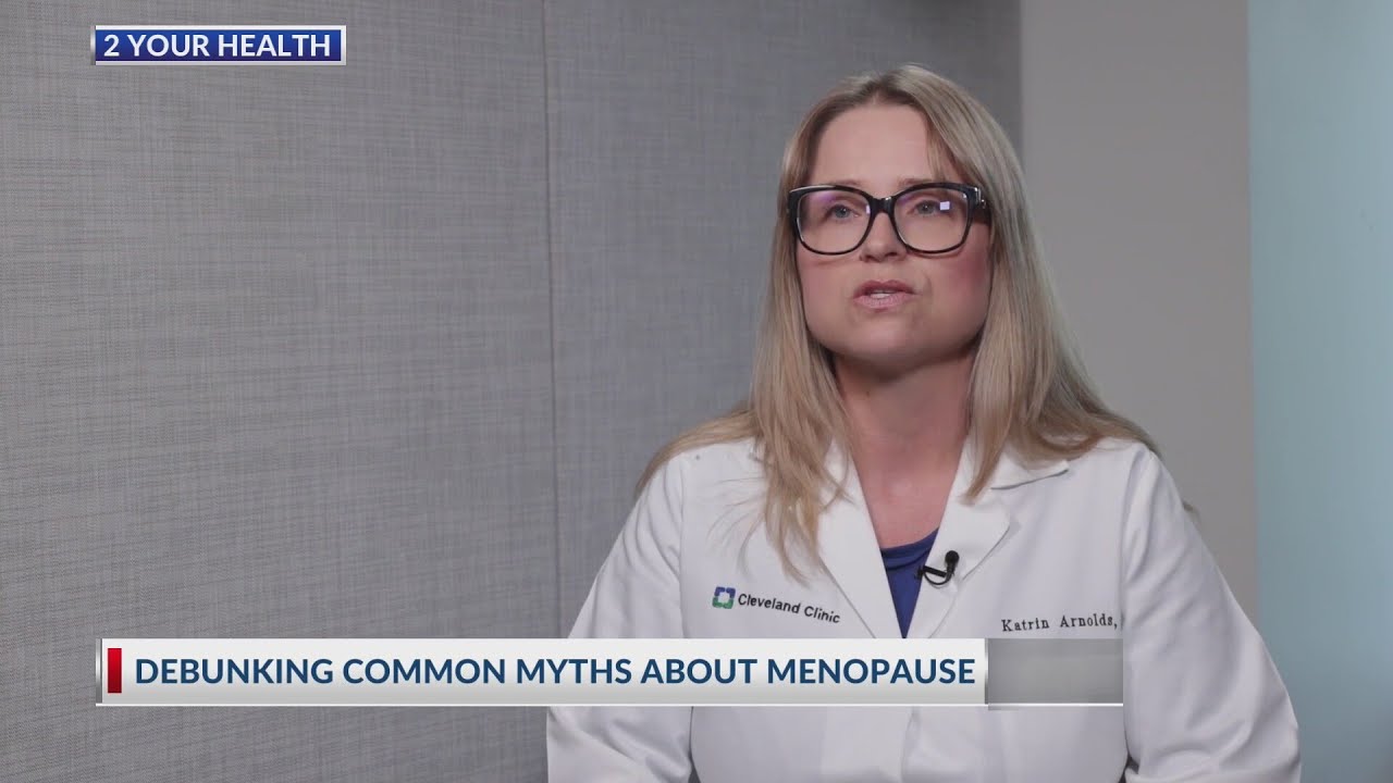 2 Your Health: Debunking common myths about menopause