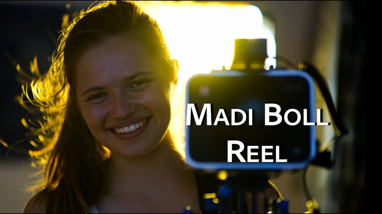 Madi Boll - Film Reel