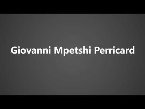 How To Pronounce Giovanni Mpetshi Perricard