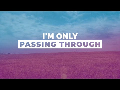 Only Passing Through Lyrics - Legacy Five