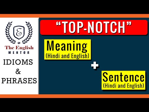 Top Notch | Idioms and Phrases for Competitive Exams | Meaning and Sentence