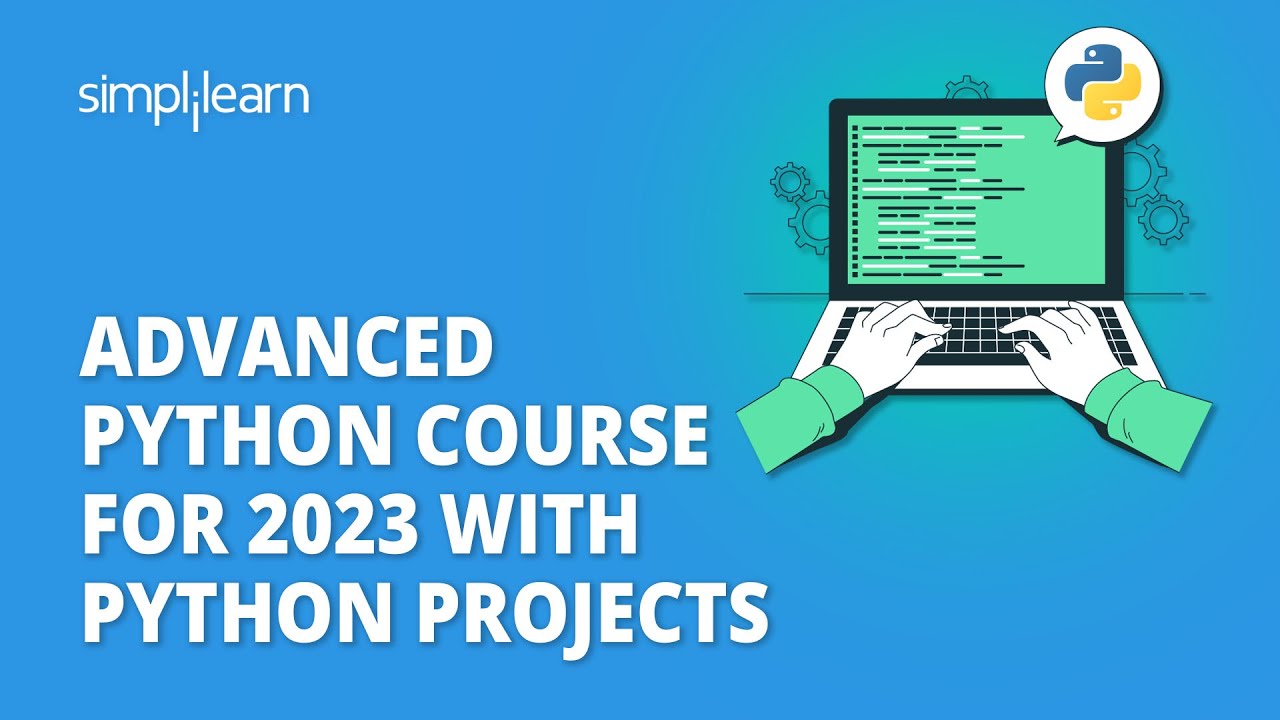 🔥 Advanced Python Course For 2026 With Python Projects | Python Programming | Simplilearn