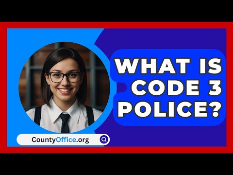 What Is Code 3 Police? - CountyOffice.org